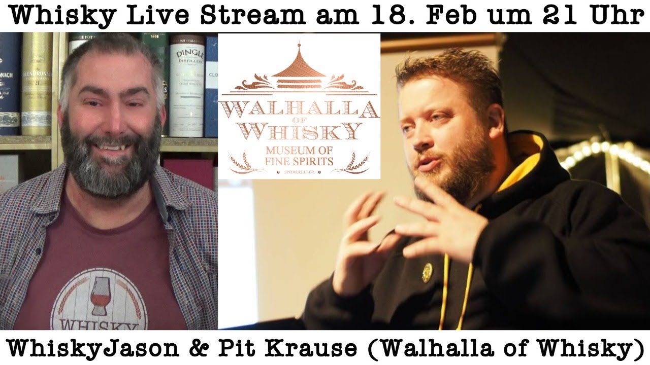 Whisky Live Stream mit Pit Krause (Walhalla of Whisky) & WhiskyJason am ...