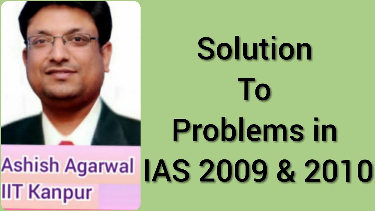 Solution To Problems In IAS 2009 2010 Ashish Agarwal UPSC solution-to-problems-in-ias-2009-2010-ashish-agarwal-upsc