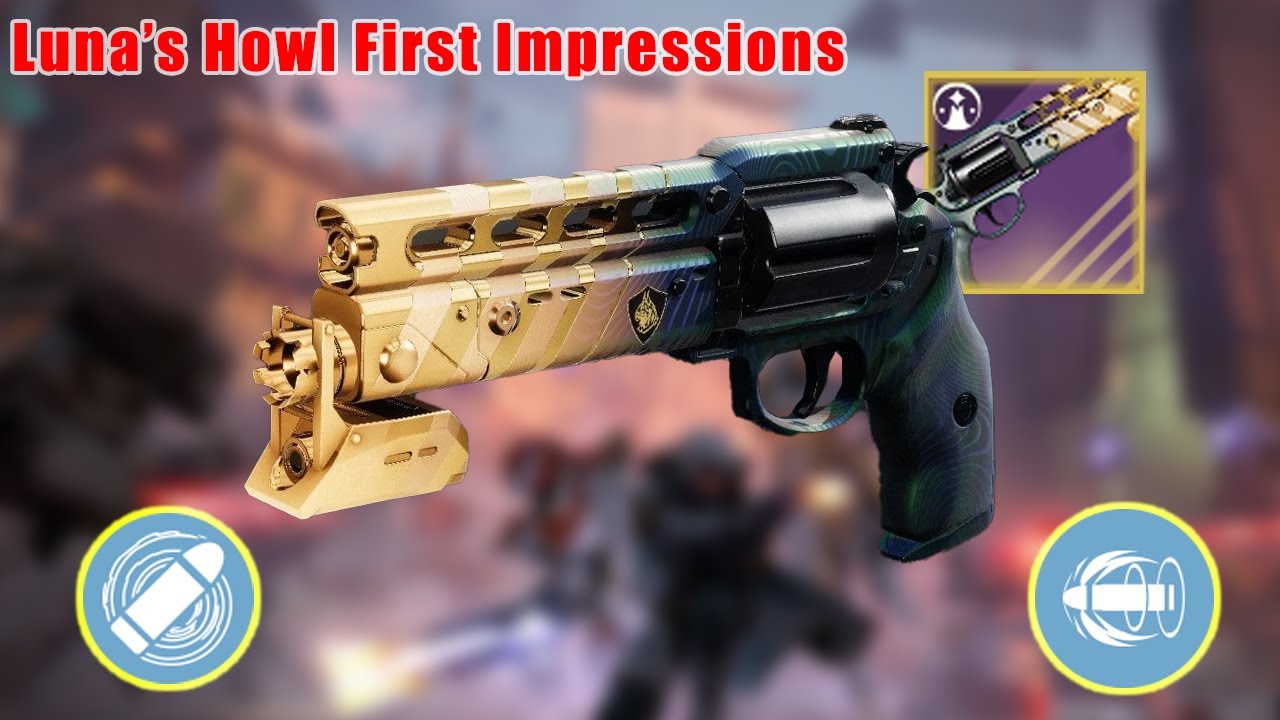LUNA'S HOWL FIRST IMPRESSIONS FOR PVP? FIRST TIME USING THE HAND CANNON ...