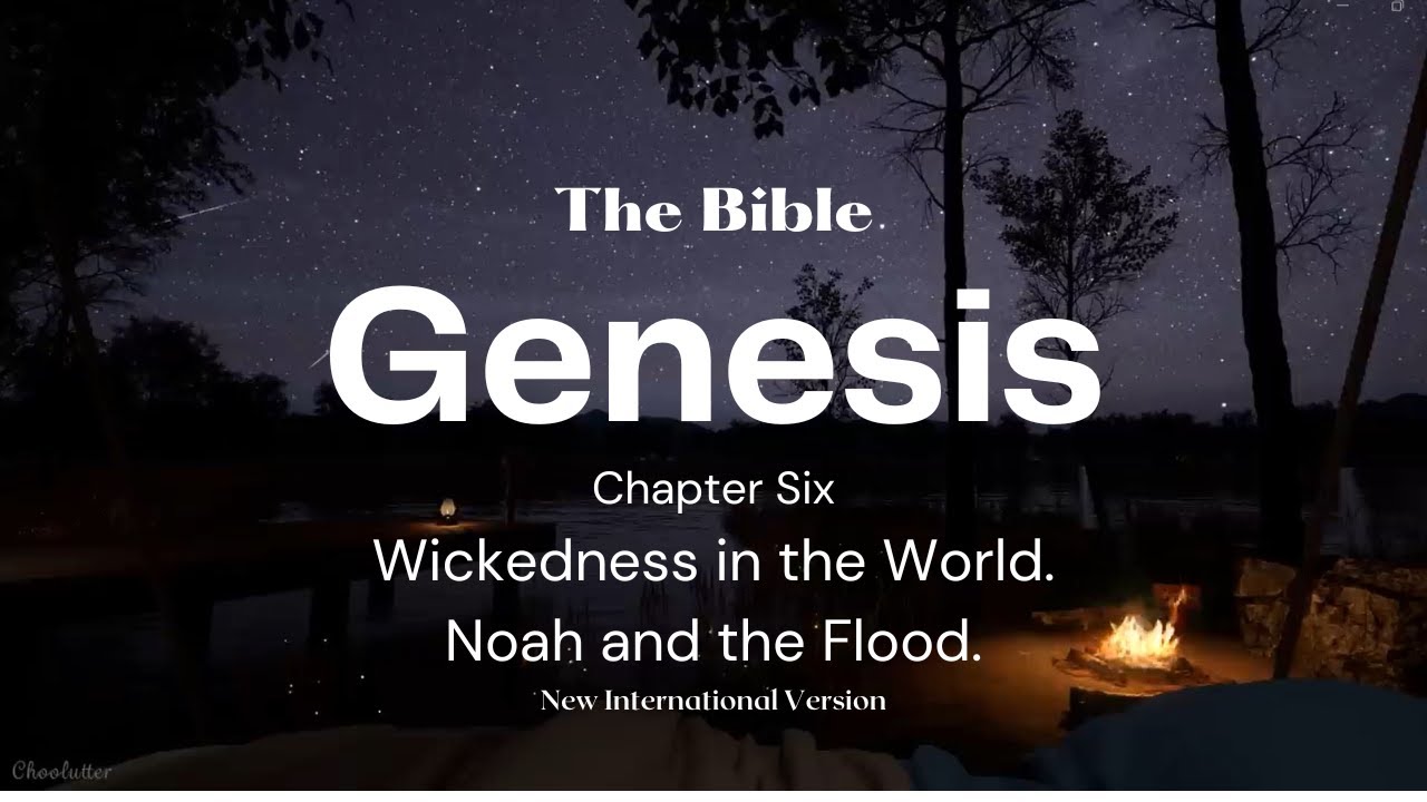 The Bible | Genesis Chapter 6 NIV - YouTube