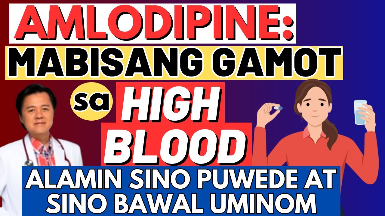 Amlodipine: Mabisang Gamot sa High Blood. - By Doc Willie Ong - YouTube