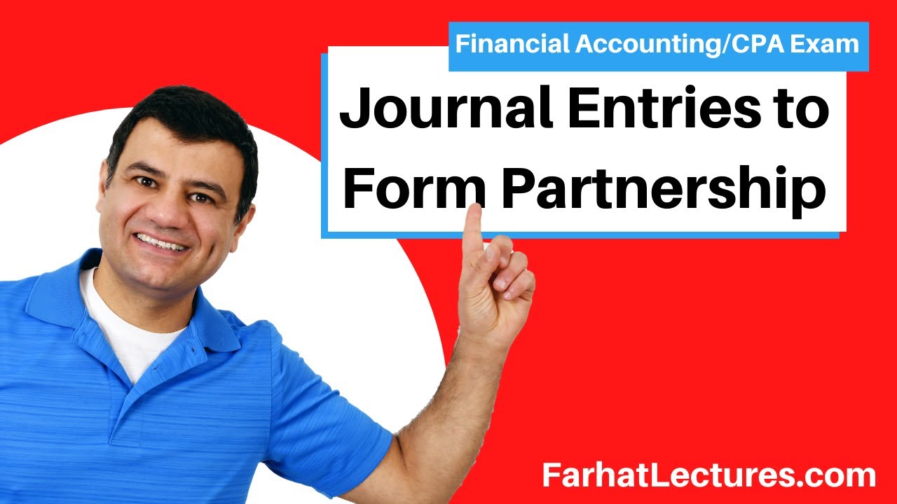 Partnership Journal Entries Financial Accounting Course CPA Exam Partnership Journal Entries Financial Accounting Course CPA Exam