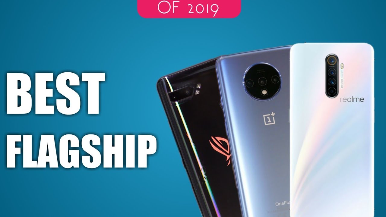 Best flagship phone 2019 | best flagship phones of 2019 | top 5 ...