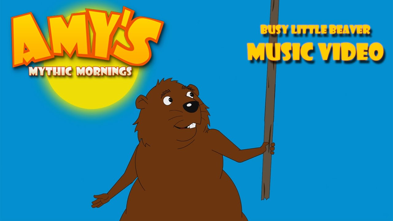 Busy Beaver Sing-A-Long For Kids - Amy's Mythic Mornings - YouTube