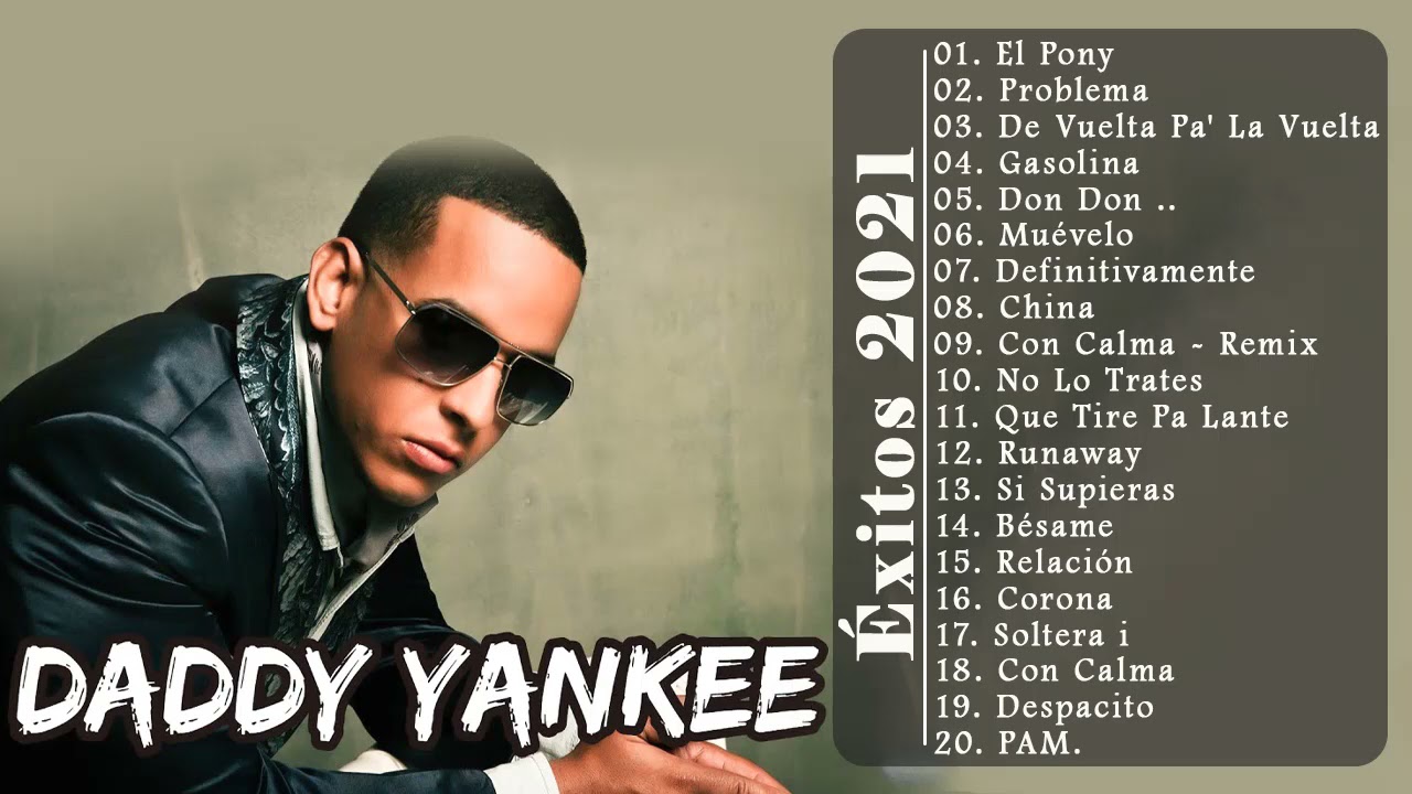 Daddy Yankee Greatest Hits Full Album 2021 - Daddy Yankee Álbum ...