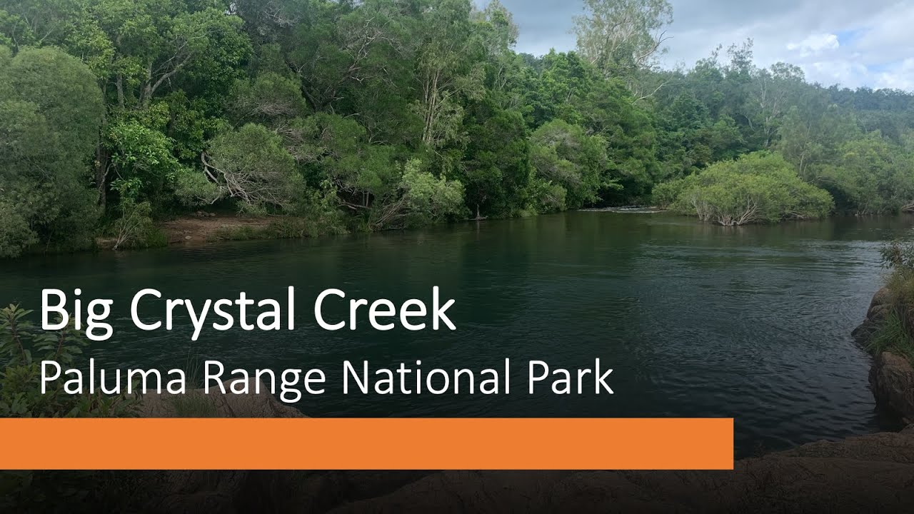 Episode 11 Big Crystal Creek, Paluma Range National Park - YouTube
