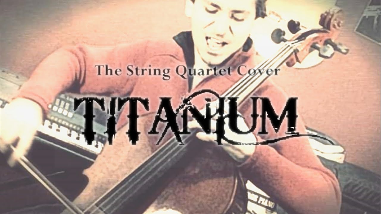Titanium - String Quartet - YouTube