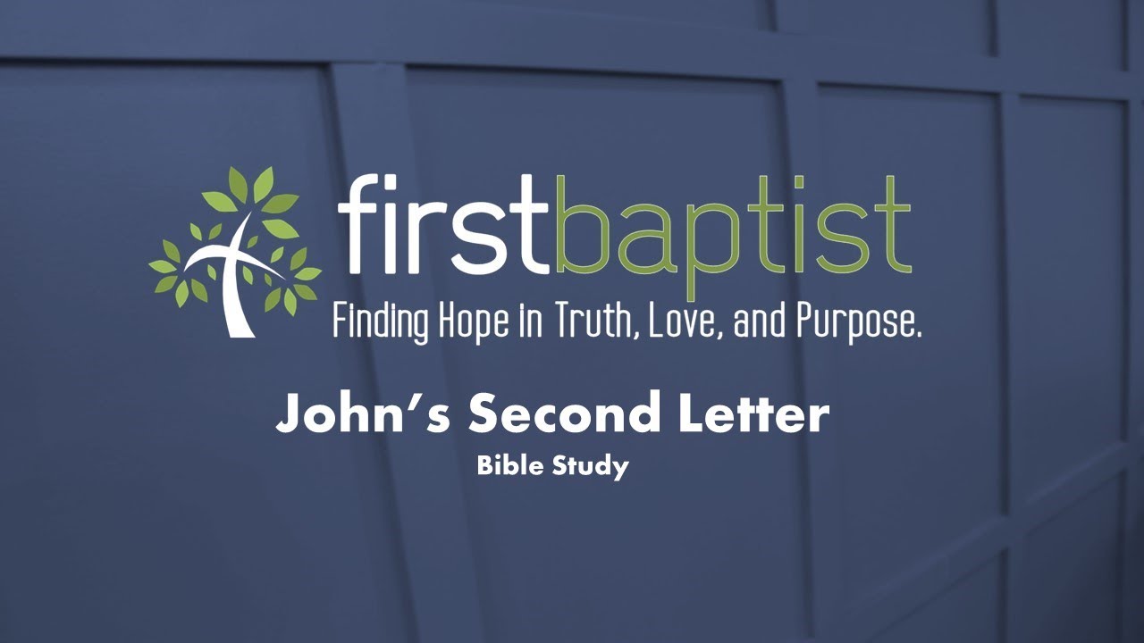 Bible Study: II John - YouTube