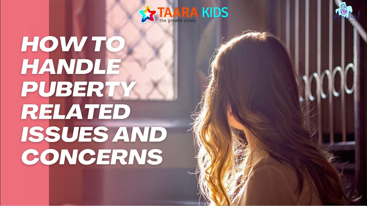 How to handle puberty issues and concerns @DrRastogiAnuj - YouTube