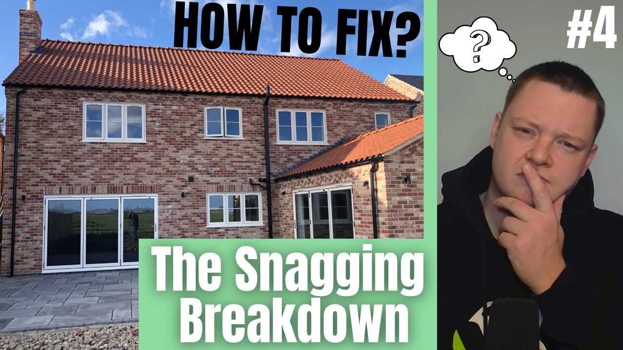 How to fix New Build Snags? | The Snagging Breakdown #4 - YouTube