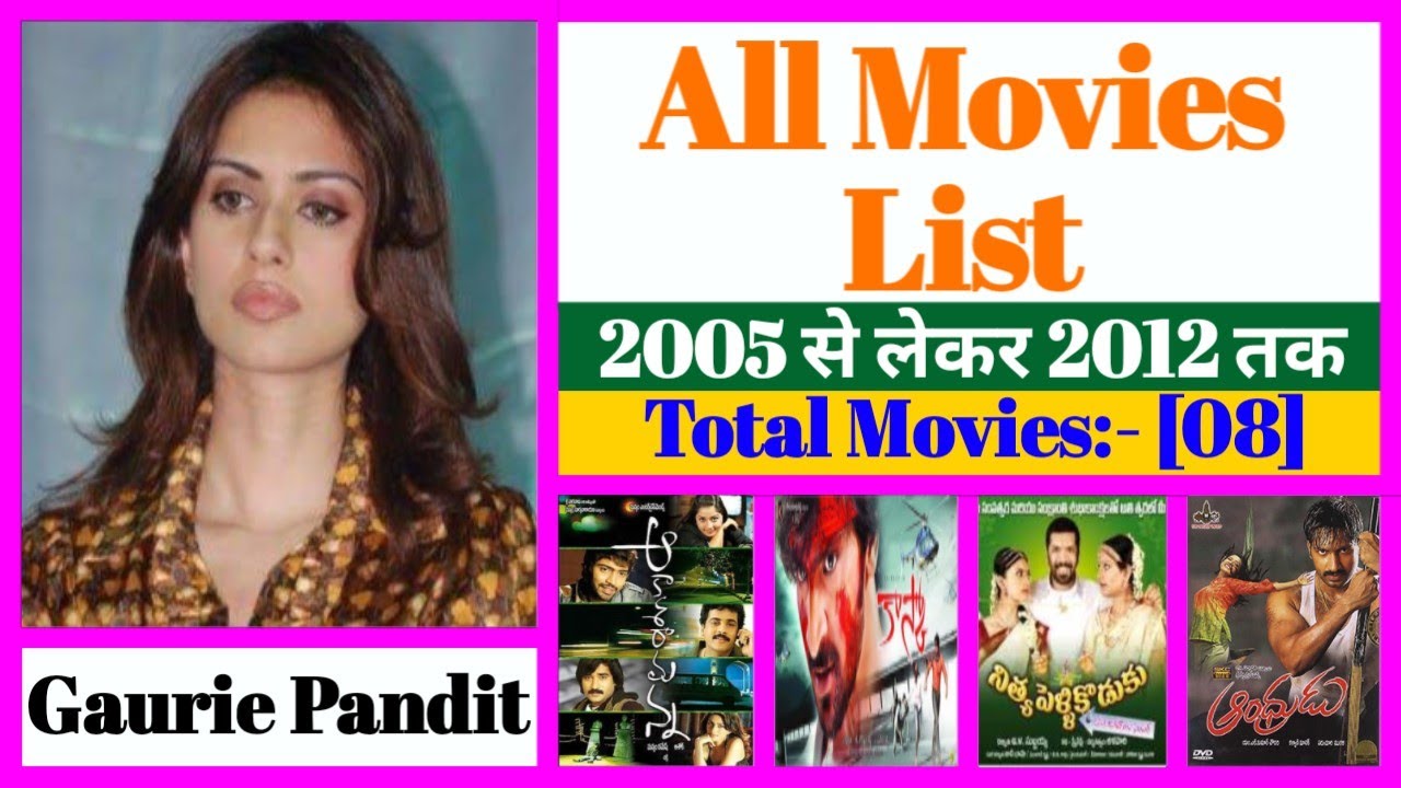 Gaurie Pandit All Movies List || Stardust Movies List - YouTube