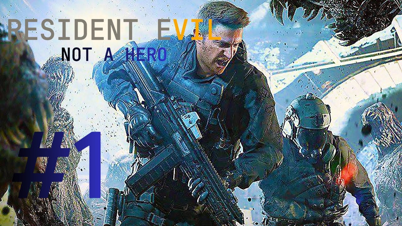 THE BEGINNING OF THE HERO - RESIDENT EVIL 7 - DLC :NOT A HERO/ #1 - YouTube