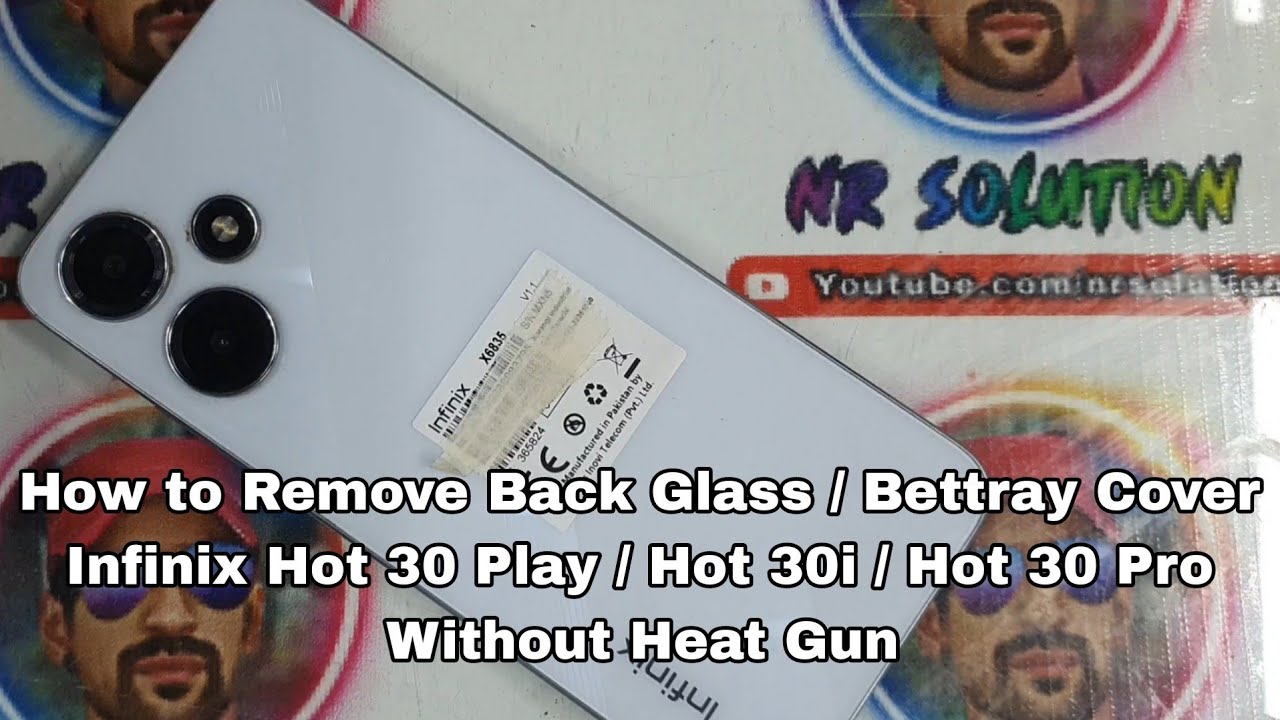 How to Remove Back Glass / Bettray Cover Infinix Hot 30 Play / Hot 30i ...