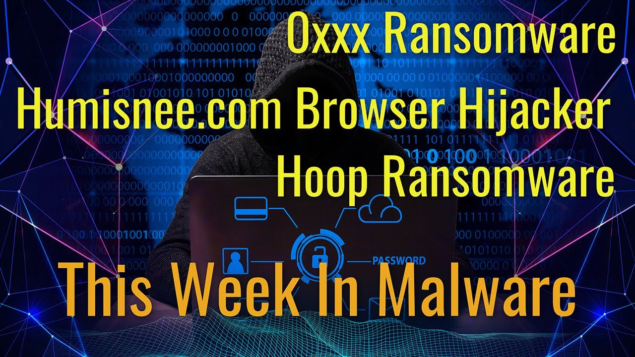 TWIM Ep65: 0xxx & Hoop Ransomware Floods PCs, & Humisnee.com Browser ...
