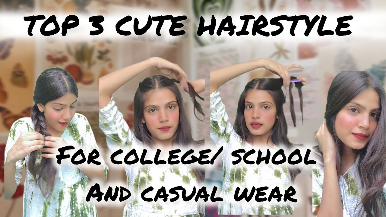 Top three hairstyle tutorial for beginners/ hairstyle for college ...