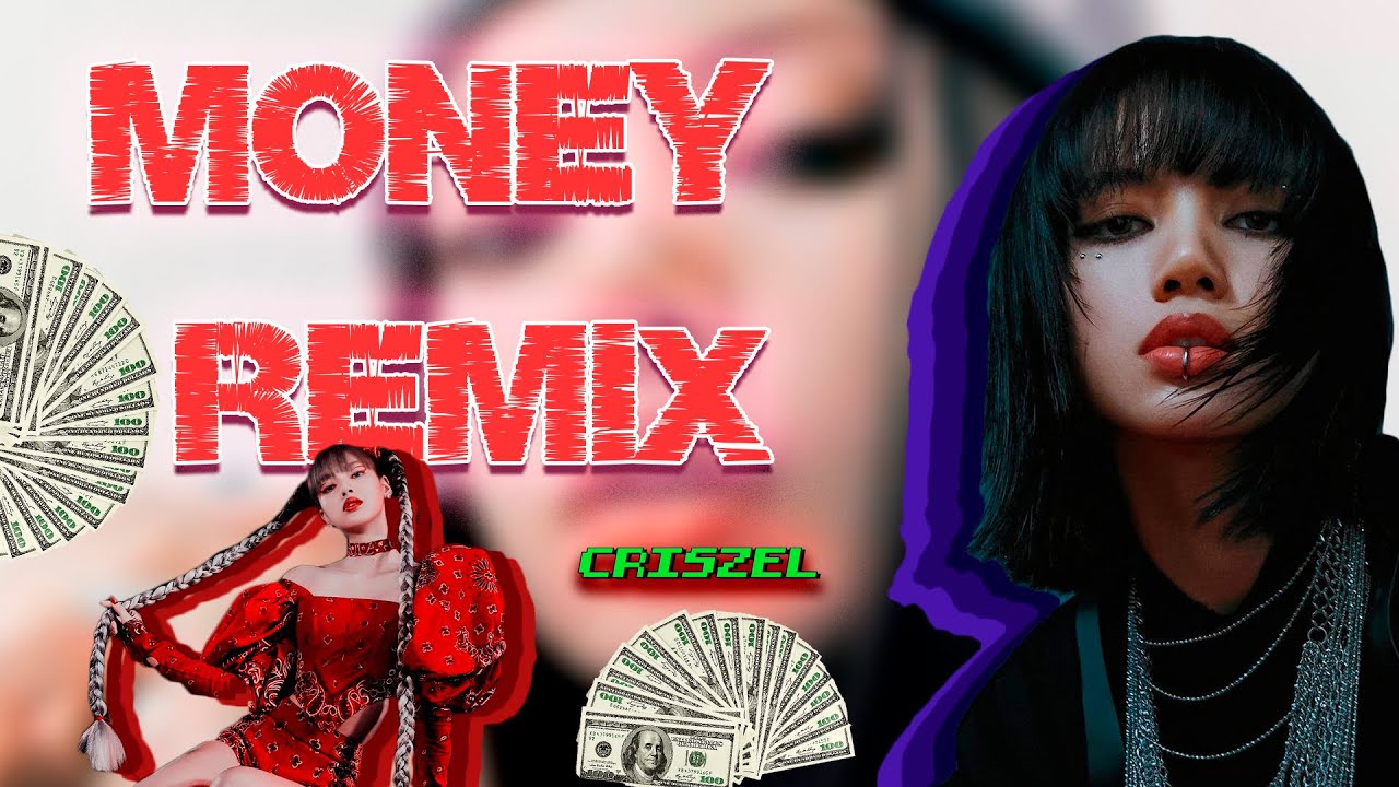 MONEY epic REMIX//LISA from BLACKPINK//BY CRISZEL - YouTube