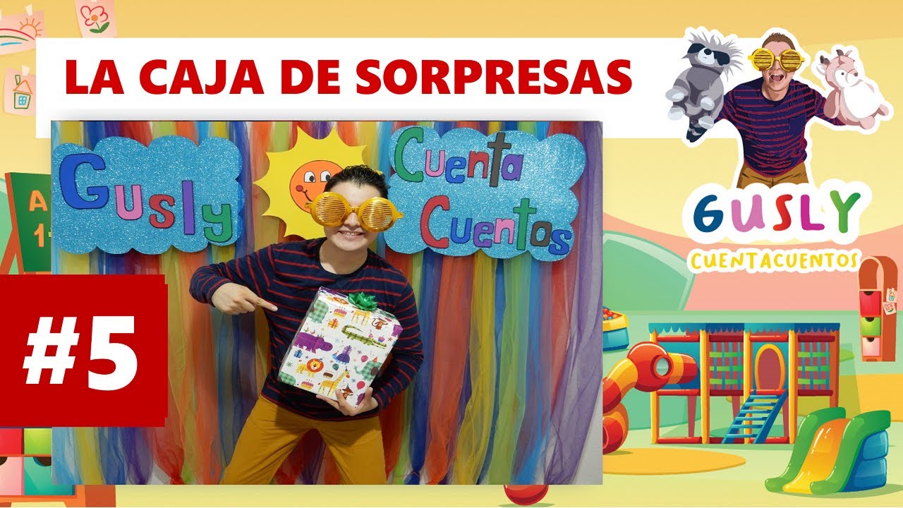 LA CAJA DE SORPRESAS– Cuentos infantiles - Hacer lo que más te gusta ...