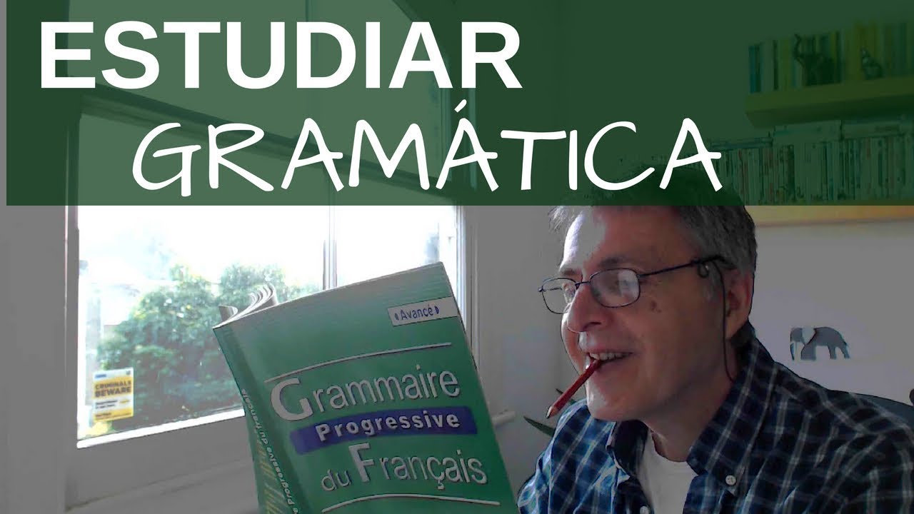 Cómo estudiar gramática en español - YouTube