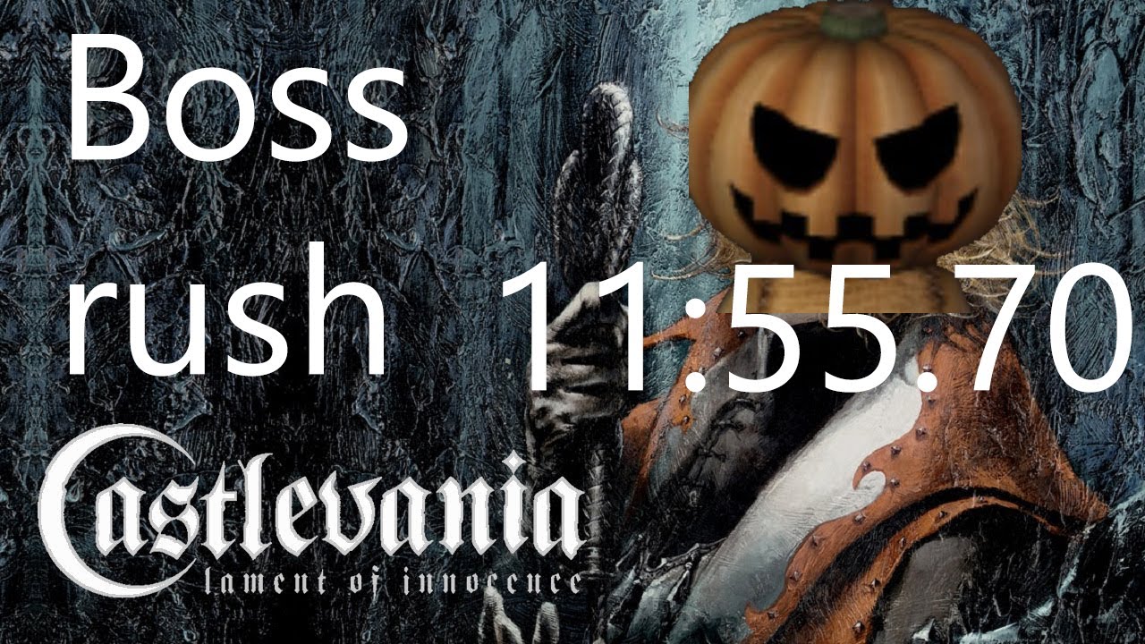 Castlevania lament of innocence pumpkin boss rush 11:55.70 - YouTube