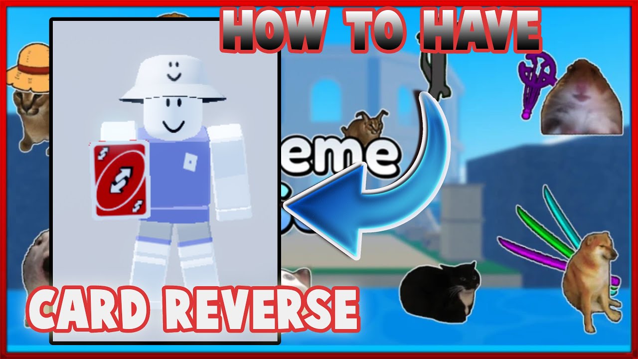 HOW TO HAVE A REVERSE CARD [MEME SEA] - YouTube