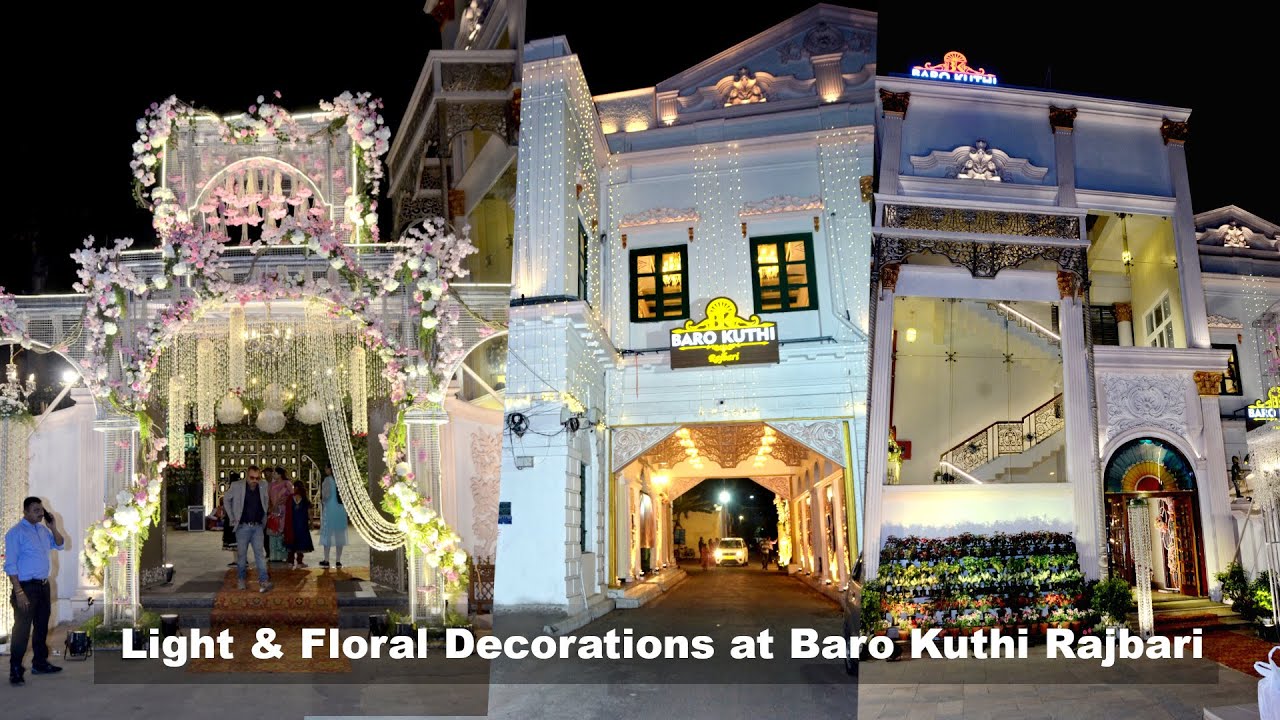 Stunning Light & Floral Decorations at Baro Kuthi Rajbari, a Historic ...