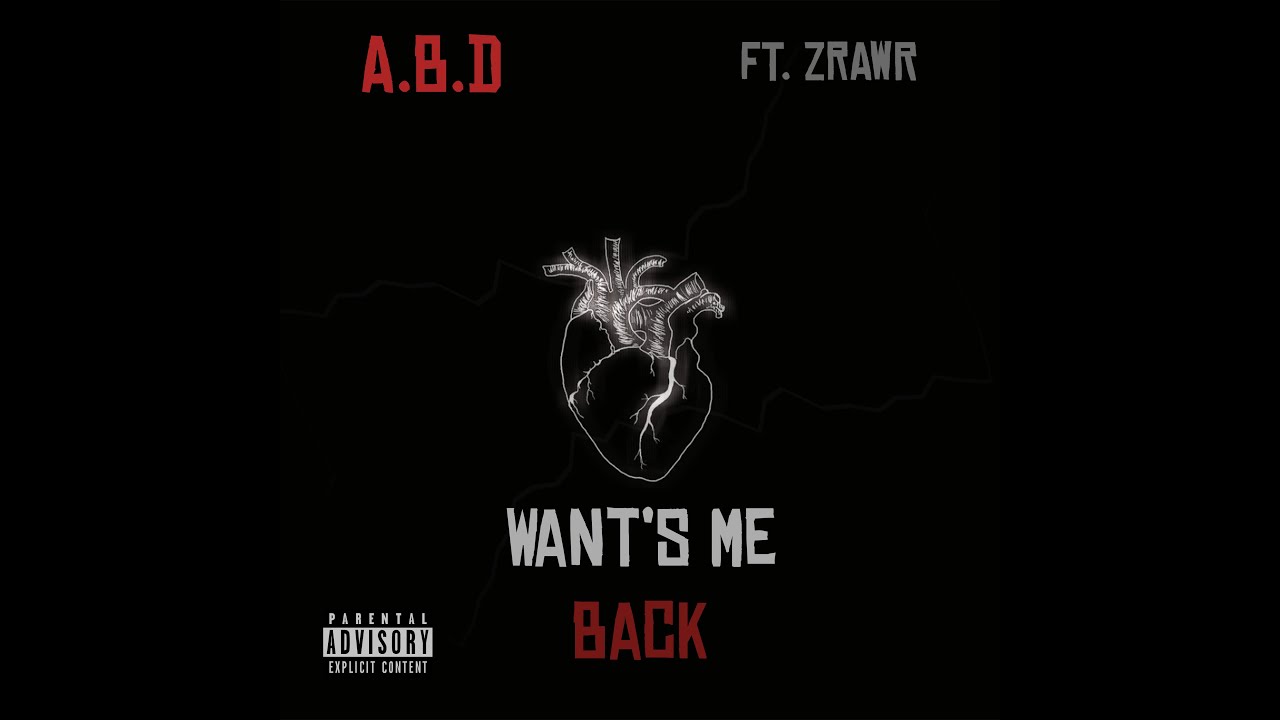 A.B.D - Wants Me Back (ft. ZRAWR) | (Official Lyric Video) - YouTube