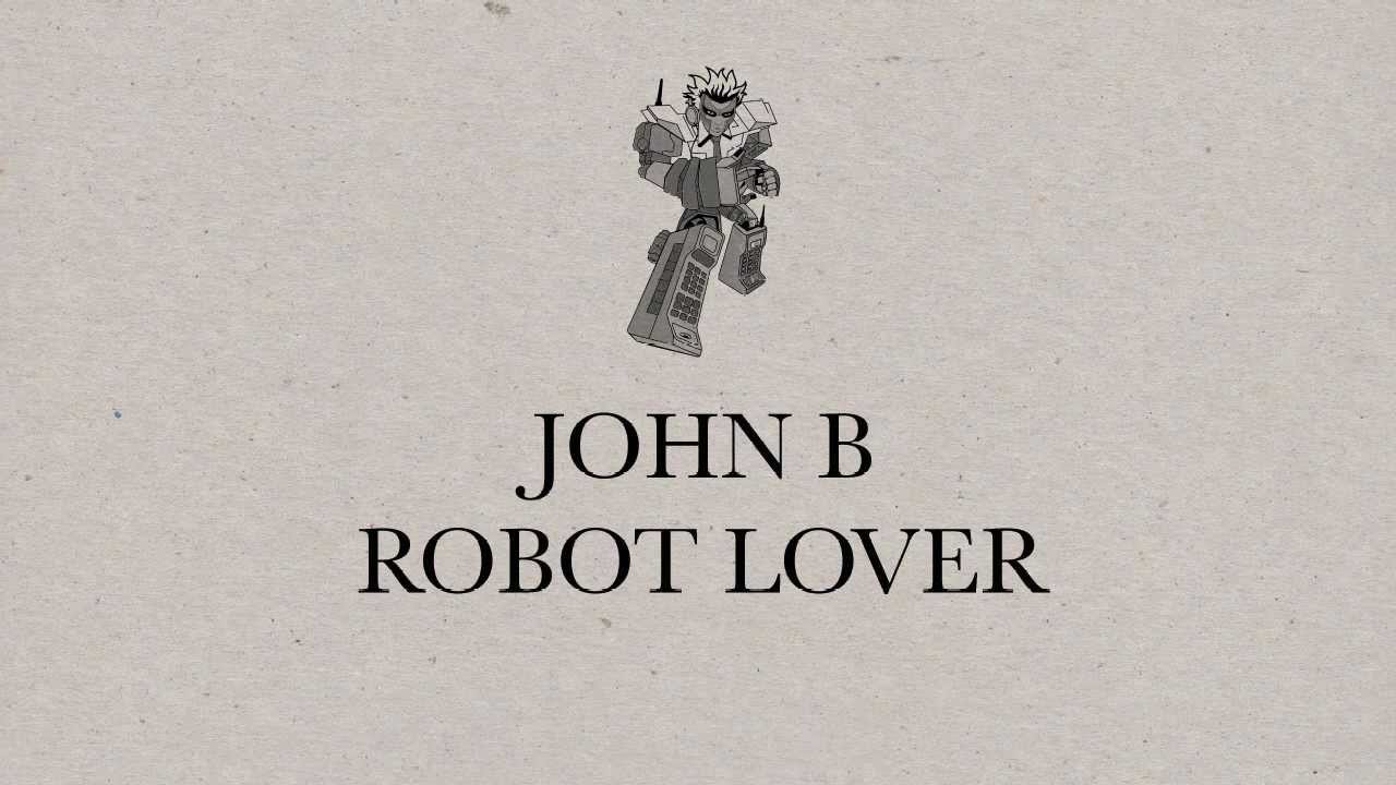John B - Robot Lover (Beta Recordings) - YouTube