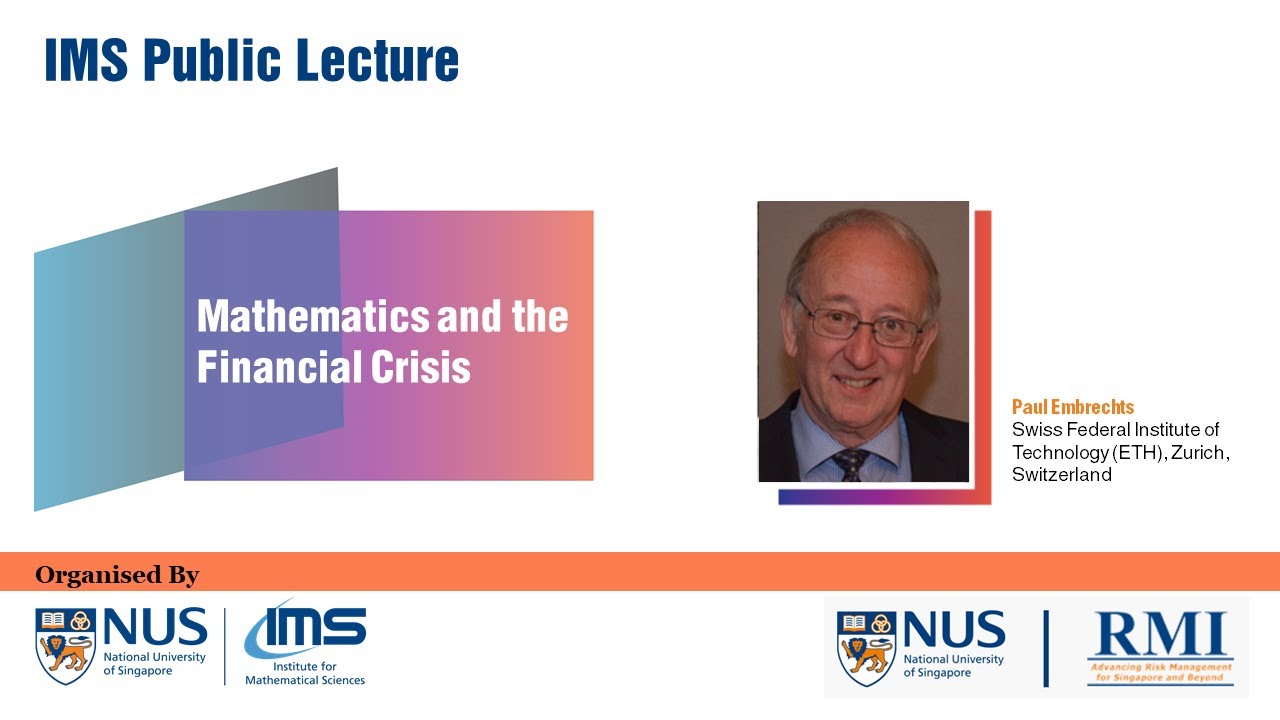 IMS Public Lecture: Mathematics and the Financial Crisis - YouTube