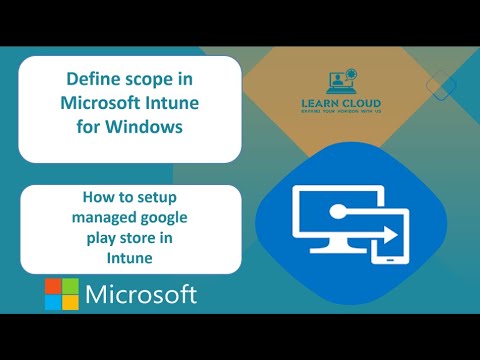 Define scope in Microsoft Intune for Windows | How to setup managed ...