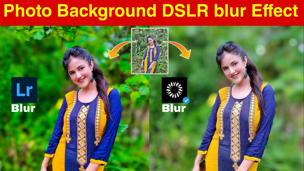 Photo Background Blur Effect in Android | Make DSLR Photo in Lightroom ...