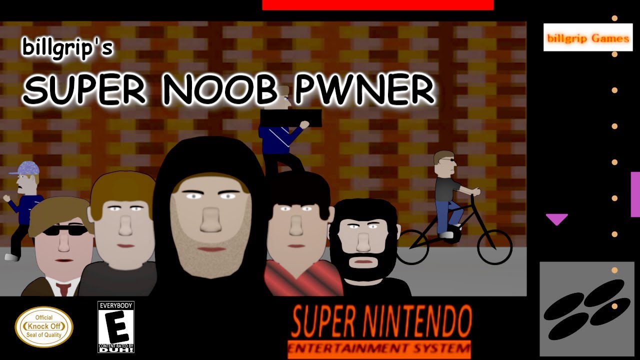 Billgrip's Super NOOB PWNer - YouTube