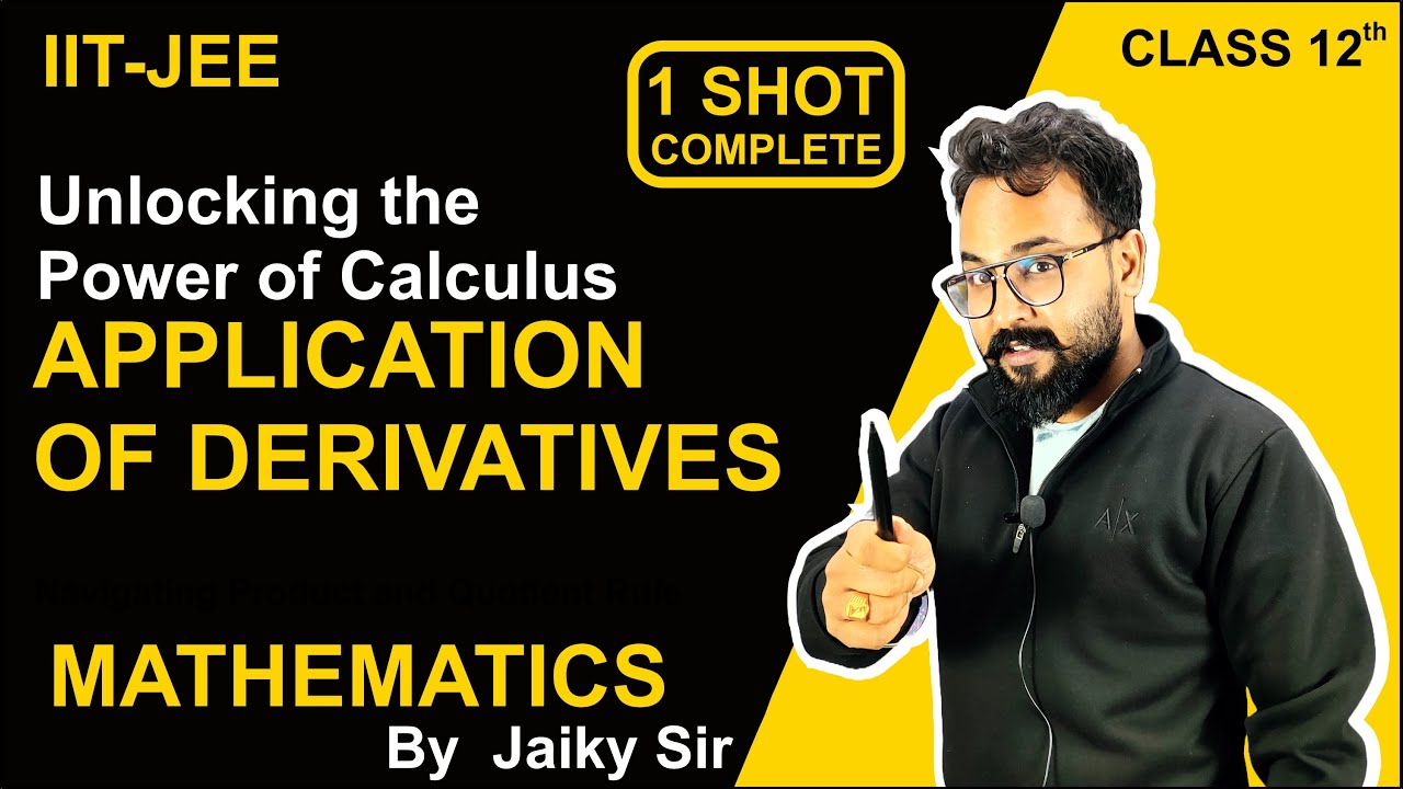 Unlocking the Power of Calculus:One Shot on AOD | Full Chapter with Jaiky Sir | 12th, IIT-JEE ...