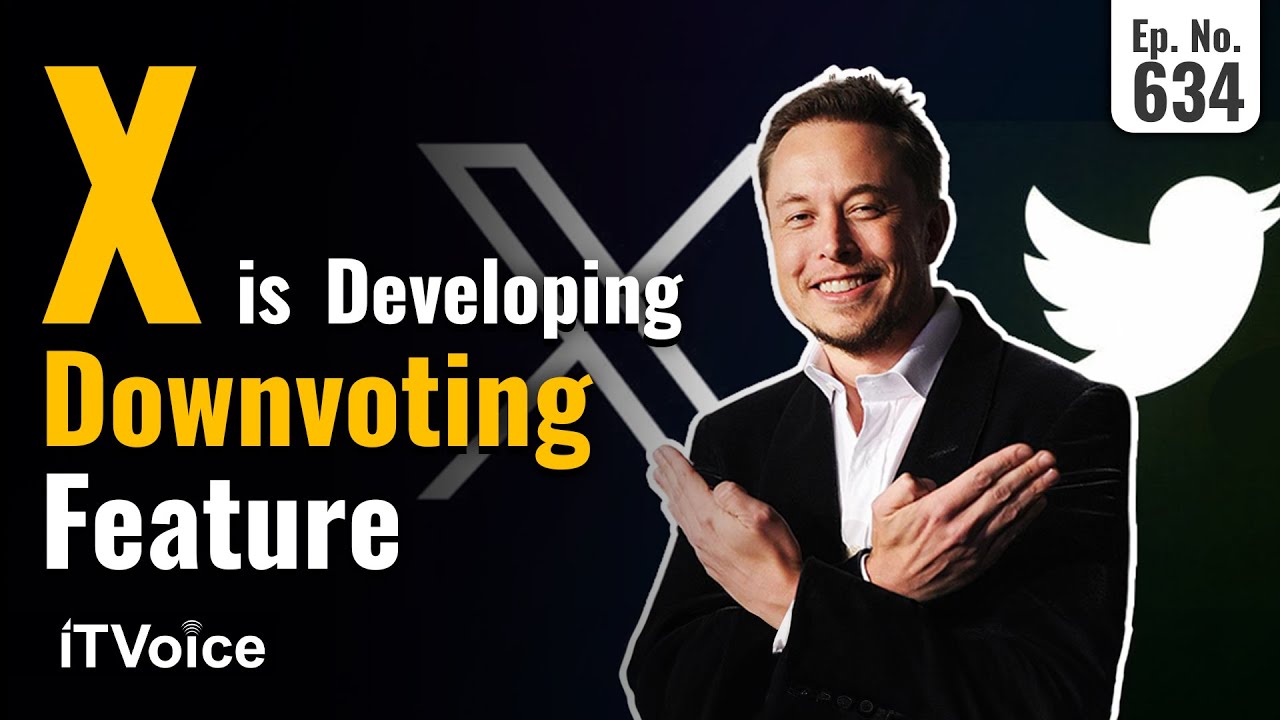 X is Developing Downvoting Feature | HONOR Foldable Phone Launch | Samsung XR Headset | 14 July ...