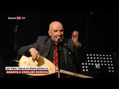 ŞEF ÜNAL TAŞLIK VE SİNEM ŞAHİN İLE ANADOLU EZGİLERİ