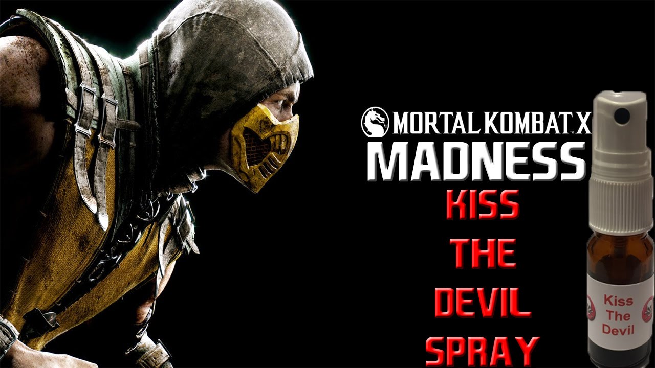 Mortal Kombat X Madness Kiss The Devil Spray - YouTube