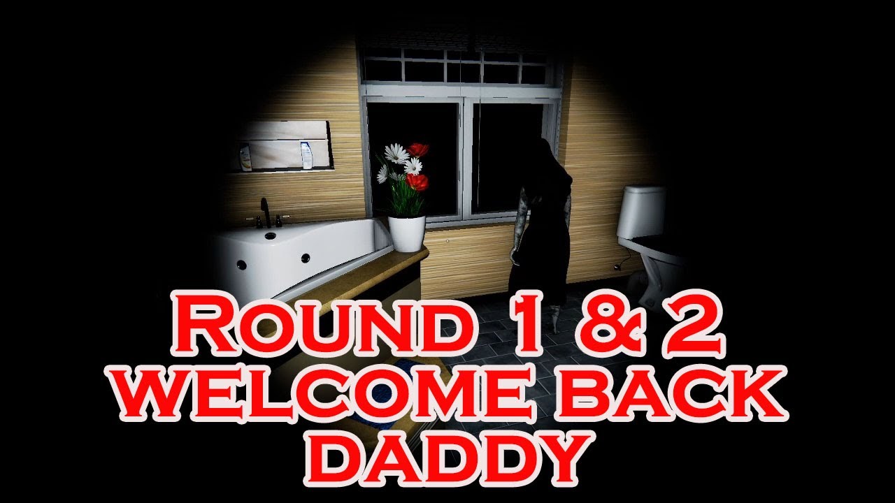 Welcome Back Daddy - Round 1-2 Gameplay - Chilla's Art - YouTube