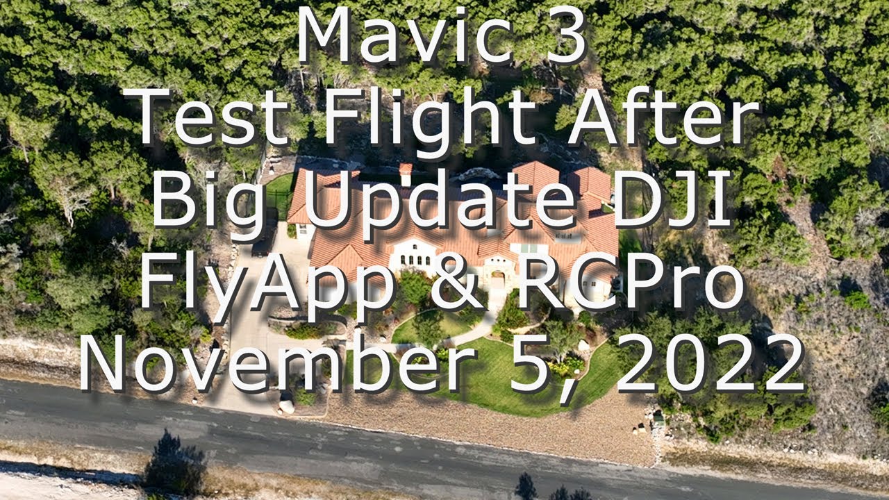 Mavic 3 Test Flight after Major update of DJI FlyApp and RCPro November ...