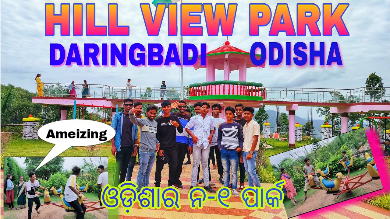 Hill View Park (ହିଲ ଭିଉ ପାର୍କ), Daringbadi, Kanadhaml Odisha. - YouTube