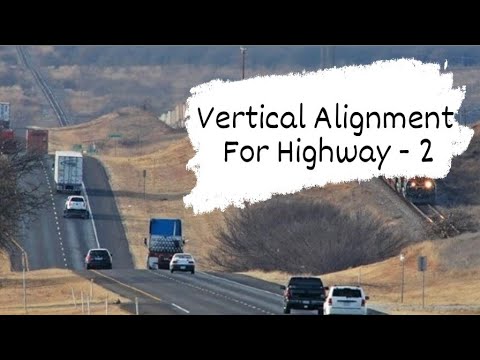 Highway Engineering - Vertical Alignment part 2 - YouTube