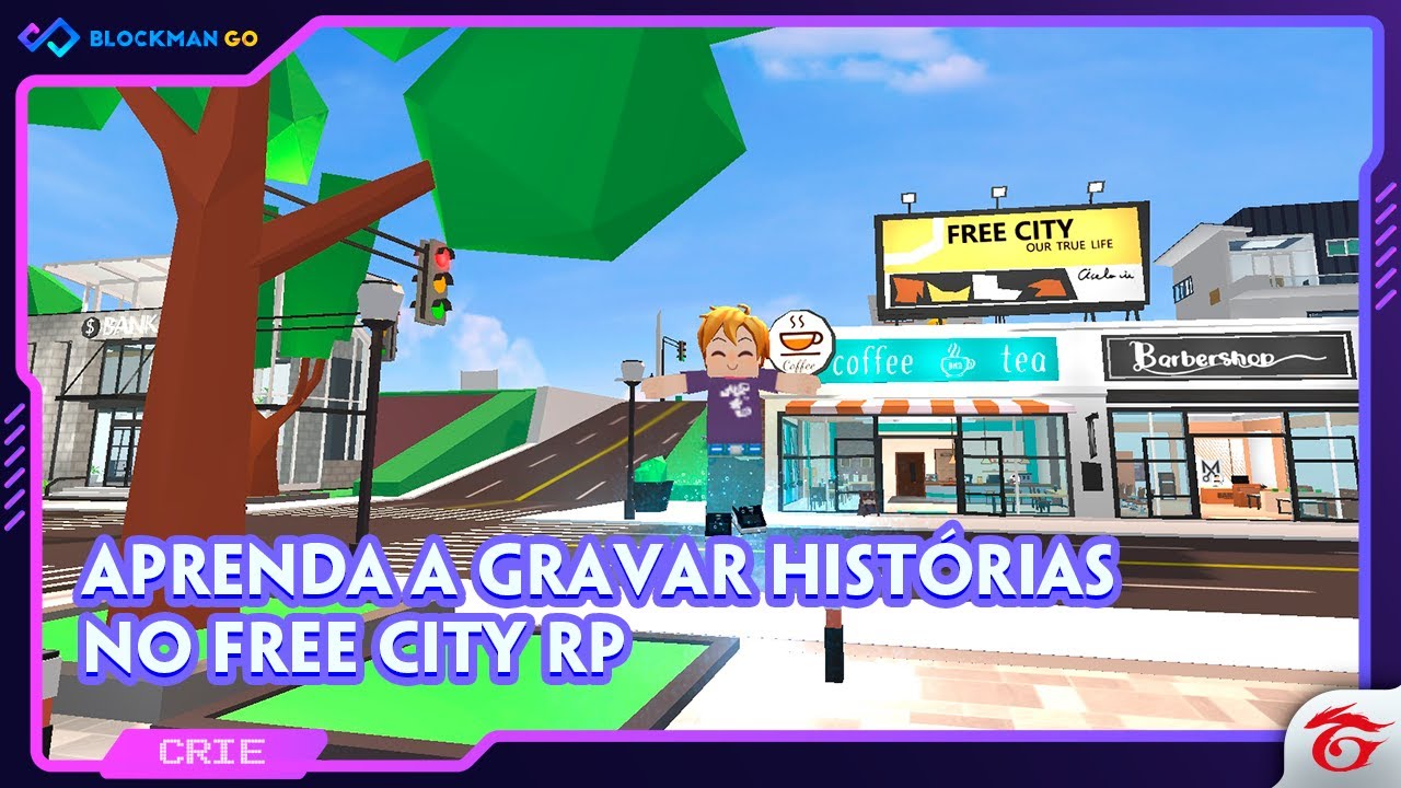 Tutorial: como criar suas próprias histórias no Free City RP | GARENA ...