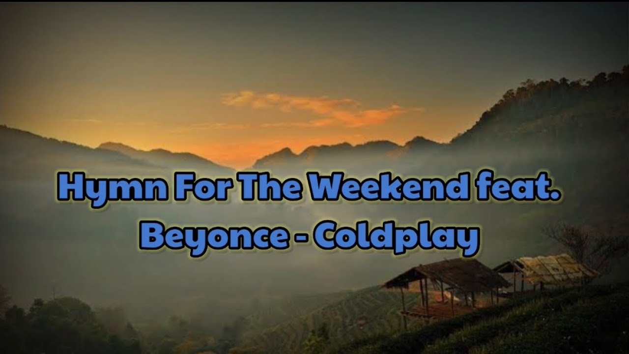 Hymn For The Weekend feat. Beyonce - Coldplay - YouTube