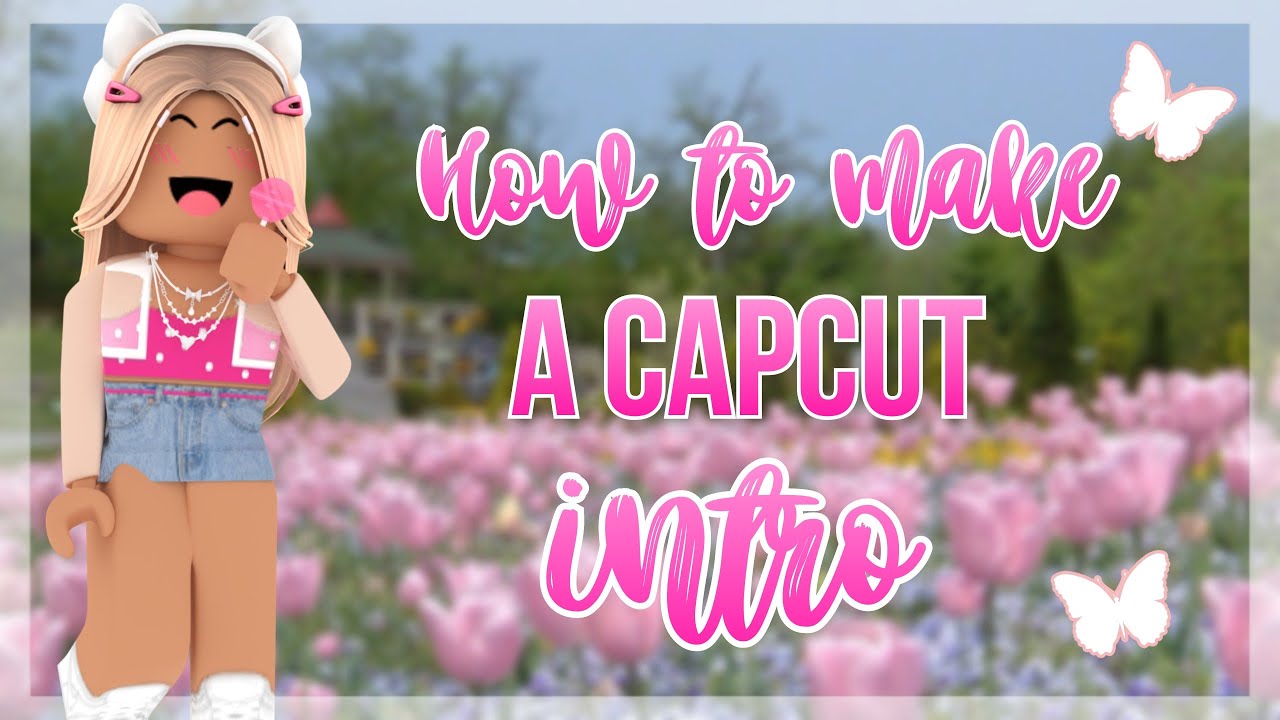 How to make a Roblox Intro on capcut! - YouTube