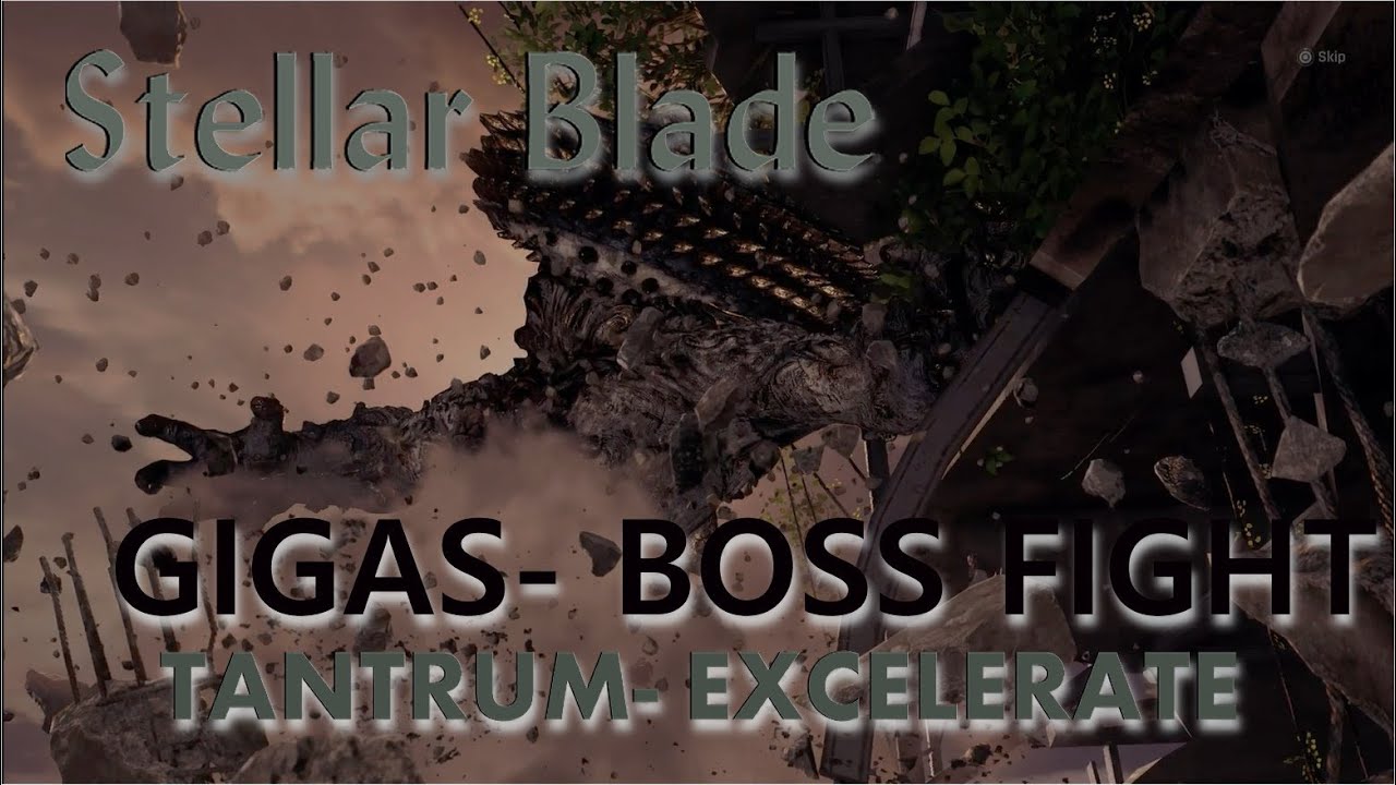 ZDww44633| STELLAR BLADE- GIGAS BOSS FIGHT | TANTRUM - YouTube