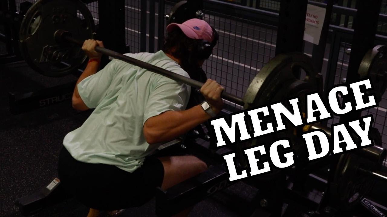 Menace Leg Day - YouTube
