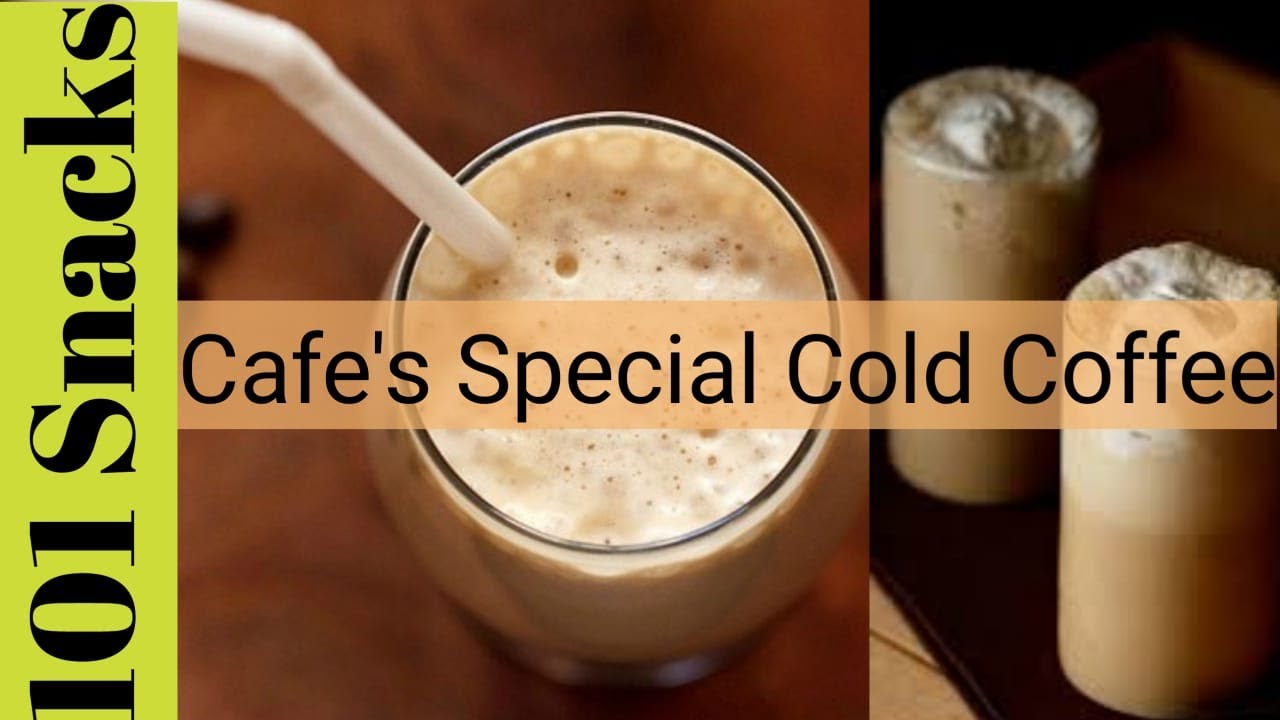 2 recipes of Cold coffee by 101 Snacks |101 Snacks| Creamy and easy ...