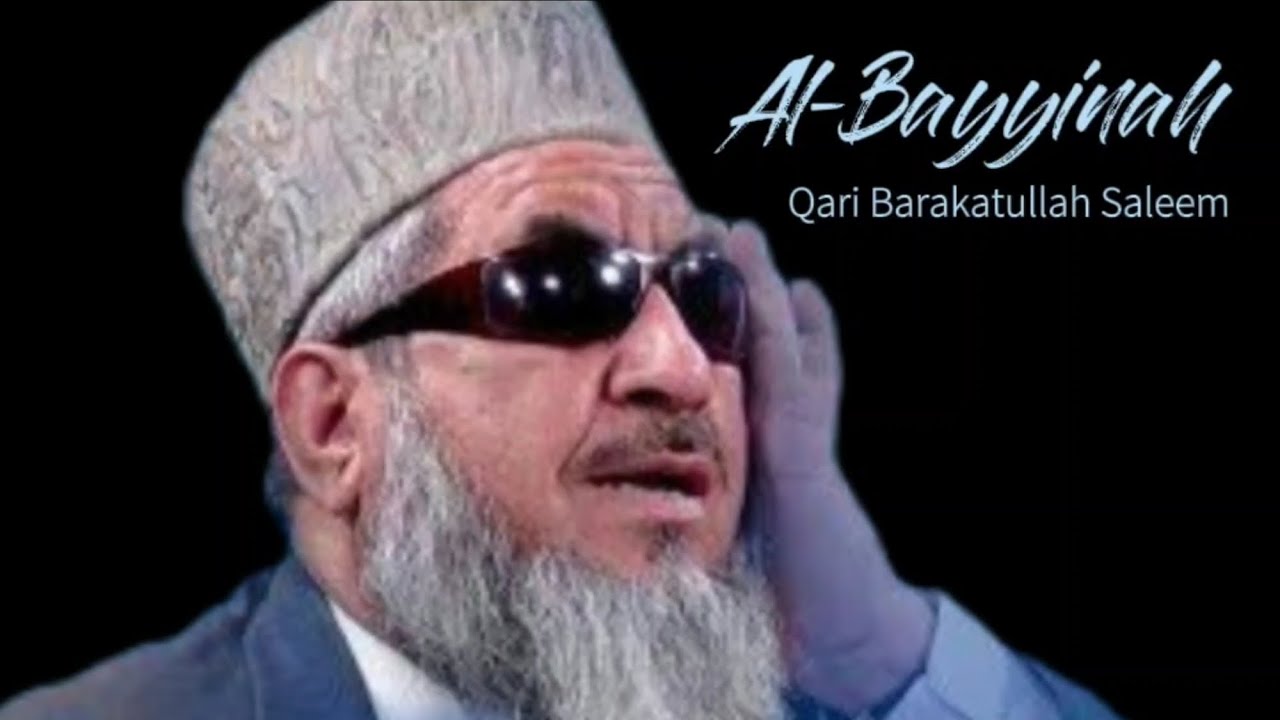 Beautiful Recitation of Surah Al-Bayyinah (The Clear Evidence) | Qari Barakatullah Saleem - YouTube