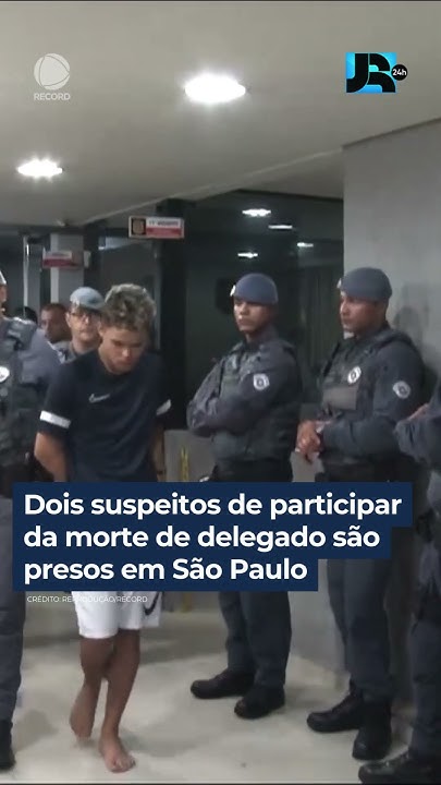 Dois suspeitos de participar da morte de delegado são presos em São Paulo #Shorts # ...