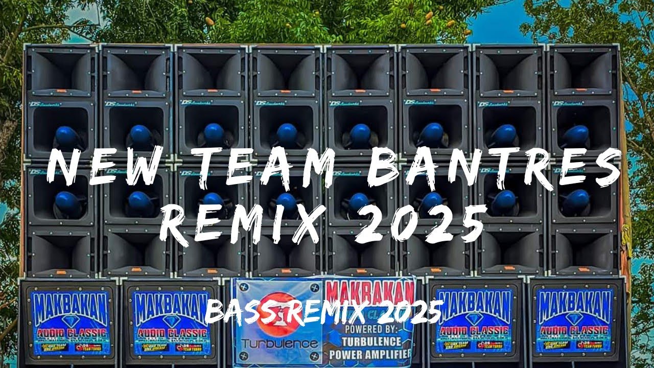NEW TEAM BANTRES REMIX 2025 | DJ JM PALOMATA REMIX | BANTRES MUSIC ...