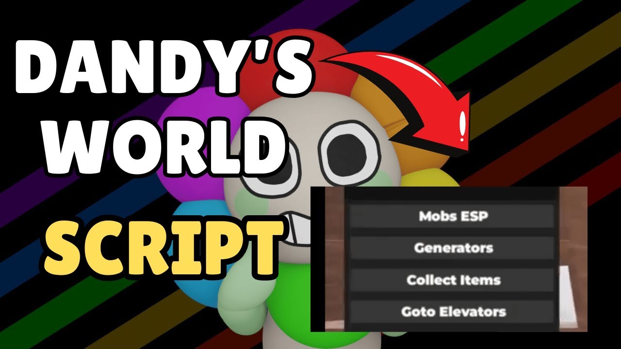 [ULTIMATE] Dandy’s World Scripts for Roblox 🌍 | Auto-Farm 💰 | God Mode ...
