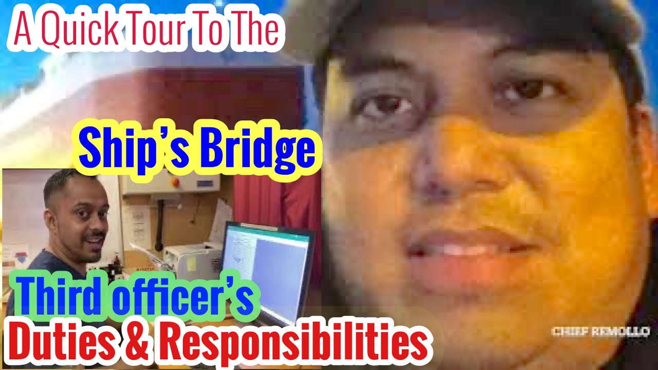 A Quick tour to Ship’s Bridge & Third Officer Duties & Responsibility ...